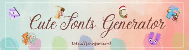 Cute Fonts Generator: Fancy Font
